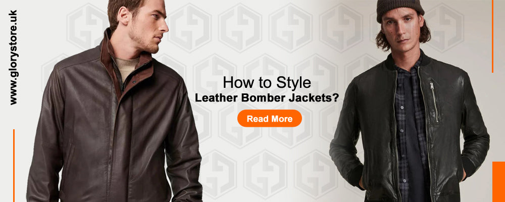 How to Style Leather Bomber Jackets - Glory Store UK